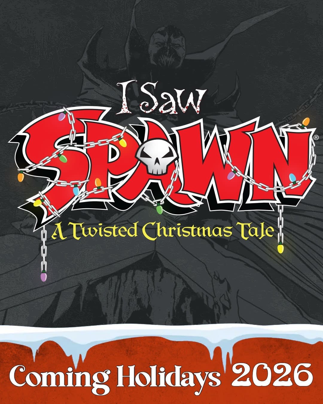 I Saw Spawn, A Todd McFarlane Horror Comic For Next Christmas